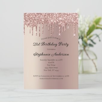 Rose Gold Dripping Glitter Trendy 21st Birthday Invitation | Zazzle
