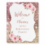 Rose gold floral any age birthday welcome sign | Zazzle