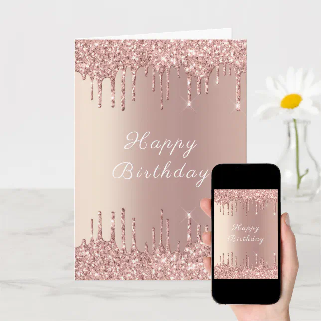 Rose Gold Glitter Birthday Card Sparkle Drips | Zazzle