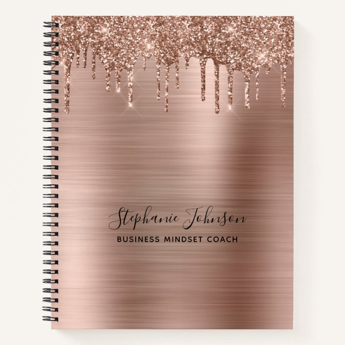 Rose Gold Glitter Drip Metallic Glam Boss Lady Notebook | Zazzle.com
