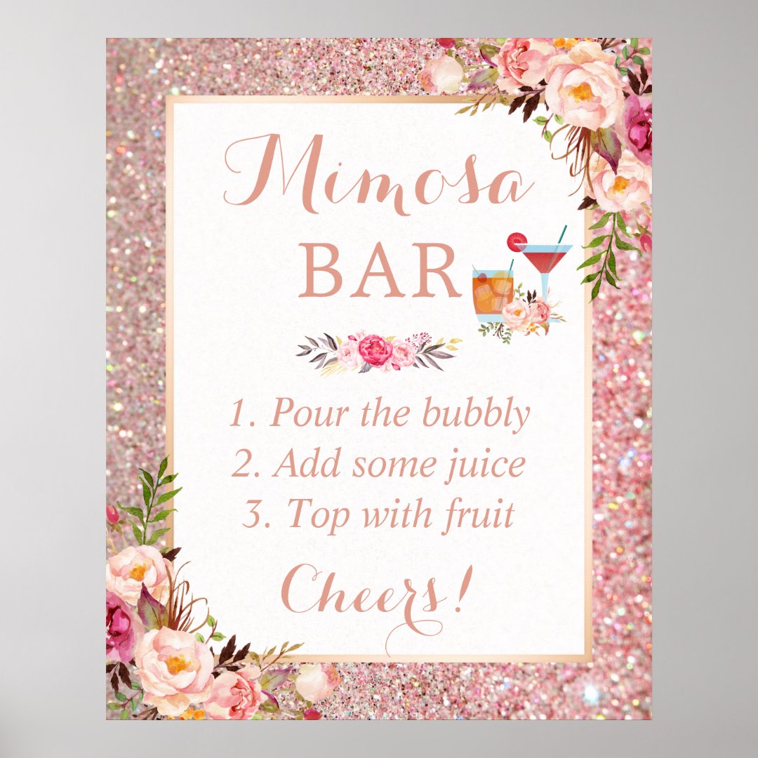 Rose Gold Glitter Floral Bridal Shower Mimosa Bar Poster | Zazzle
