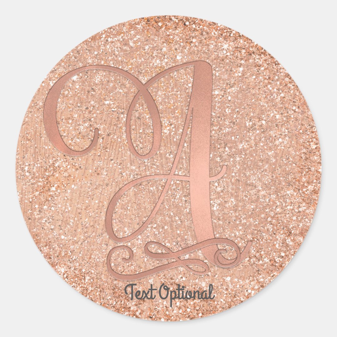 Rose Gold Glitter Personalized Initial Letter A Classic Round Sticker ...