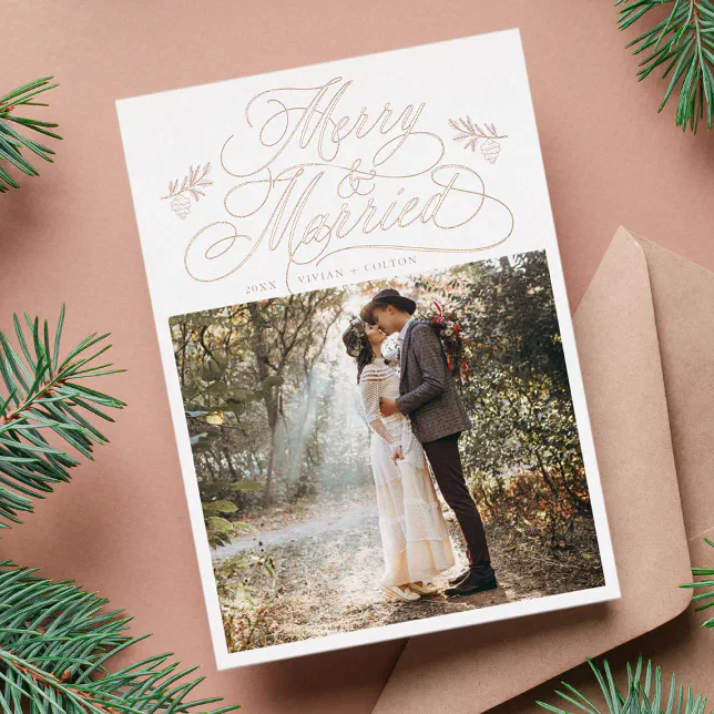 Rose Gold Merry & Married First Christmas Photo Foil Holiday Card | Zazzle