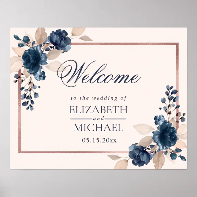 Rose Gold Navy Blue Dusty Pink Floral Welcome Poster | Zazzle