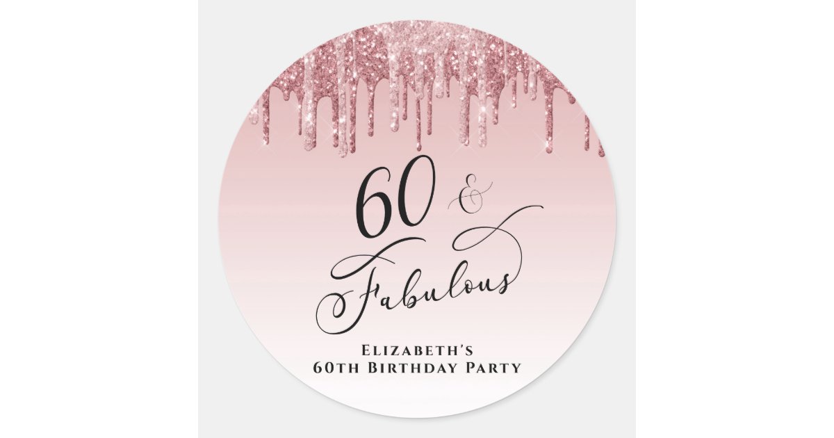 Rose Gold Pink Glitter 60th Birthday Party Classic Round Sticker | Zazzle