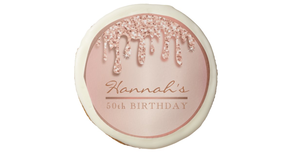 Rose Gold Sparkle Drippy Drip Birthday Party Sugar Cookie | Zazzle