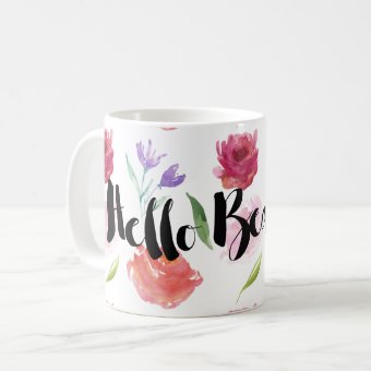 Roses Watercolor Floral Hello Beautiful Coffee Mug | Zazzle