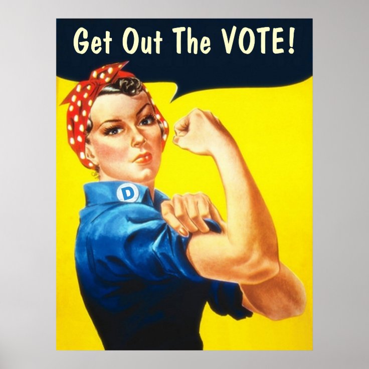 Rosie the Riveter GOTV poster | Zazzle