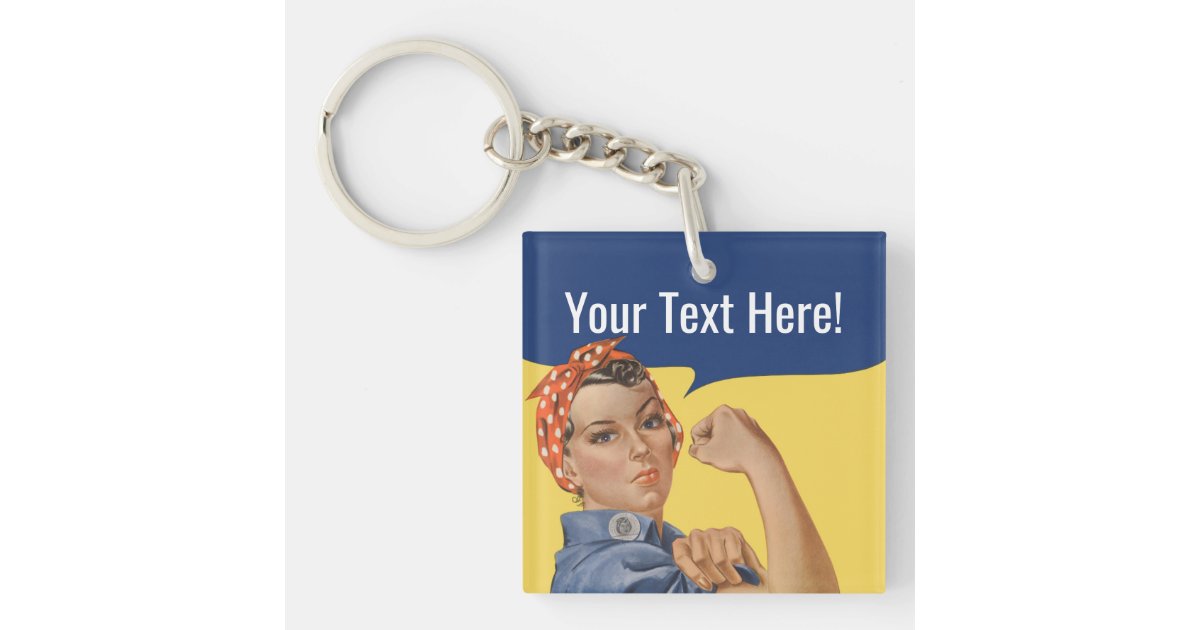 Rosie The Riveter Keychains | Custom Text | Zazzle