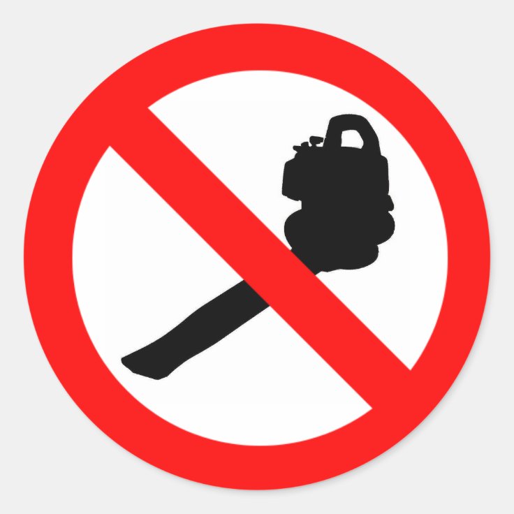 Round No Blowers! Classic Round Sticker | Zazzle