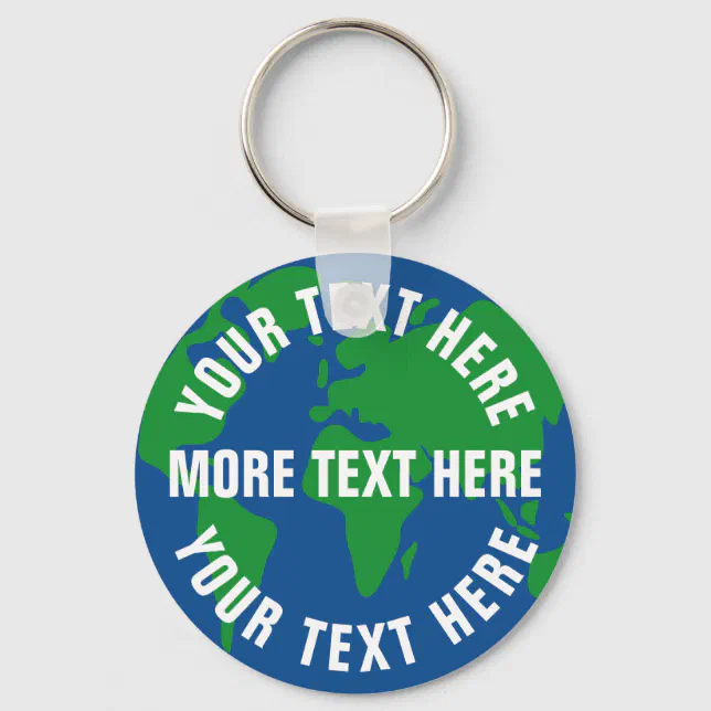Round planet earth keychains with custom text | Zazzle