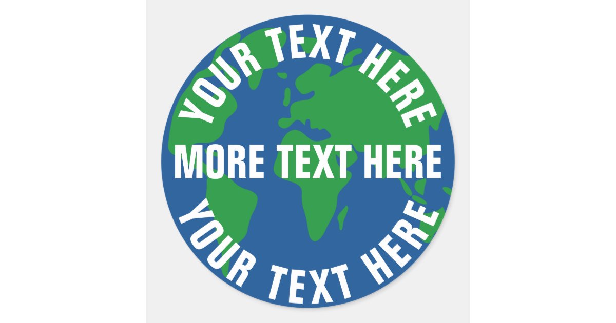 Round save planet earth stickers with custom text | Zazzle
