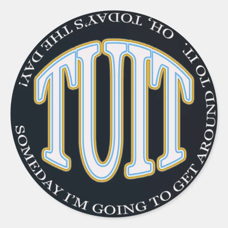 round-tuit classic round sticker | Zazzle