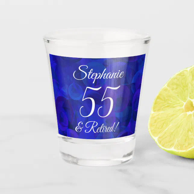 Royal Blue 55 and Retired Retirement Shot Glass | Zazzle