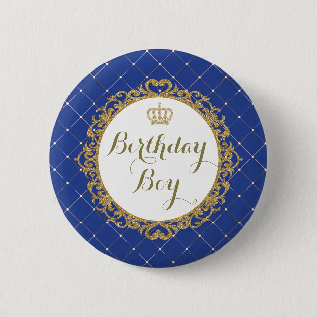 Royal Blue Gold Prince Birthday Boy Round Badge Button | Zazzle