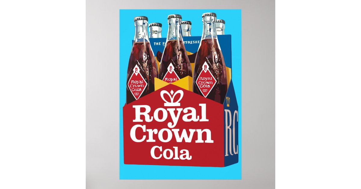 ROYAL CROWN COLA POSTER | Zazzle
