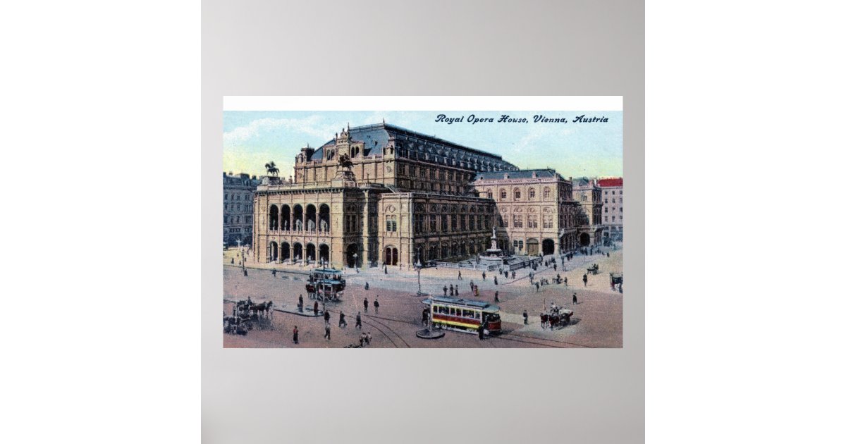 Royal Opera House, Vienna, Austria c1915 Vintage Poster | Zazzle