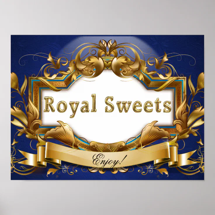 Royal Sweets-Royal Blue and Gold Party Signage Poster | Zazzle