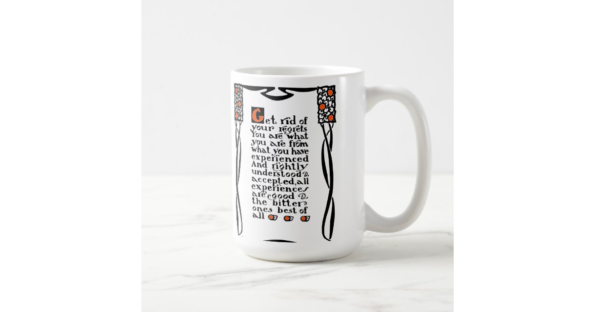 Roycroft Motto Mug, "Get Rid of Your Regrets" Coffee Mug | Zazzle