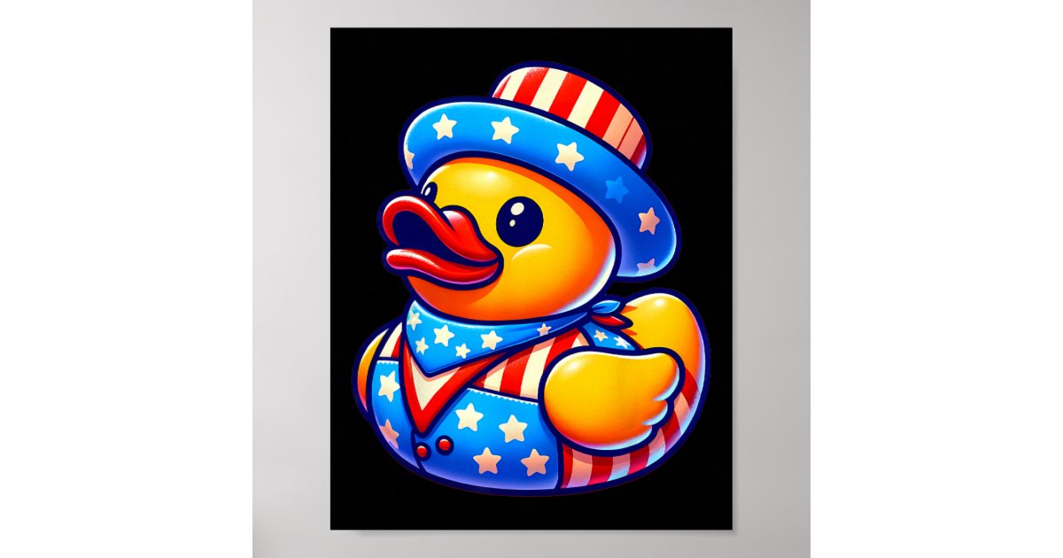 Rubber Duck 4th Of July Independence Day Men Women Poster | Zazzle