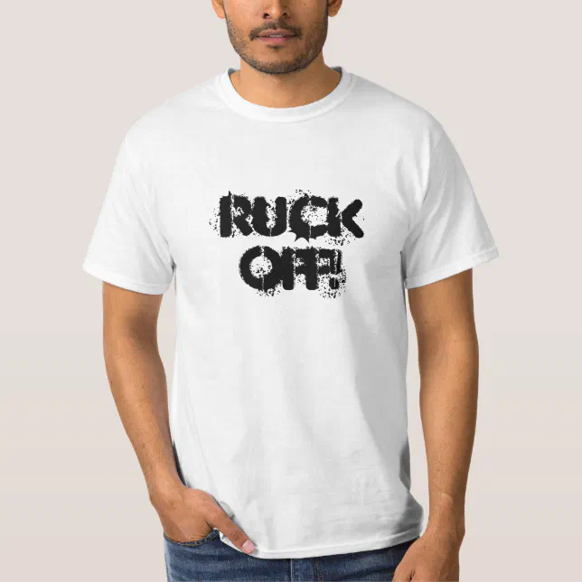 Ruck Off! Mens Medium Rugby Slogan T Shirt | Zazzle