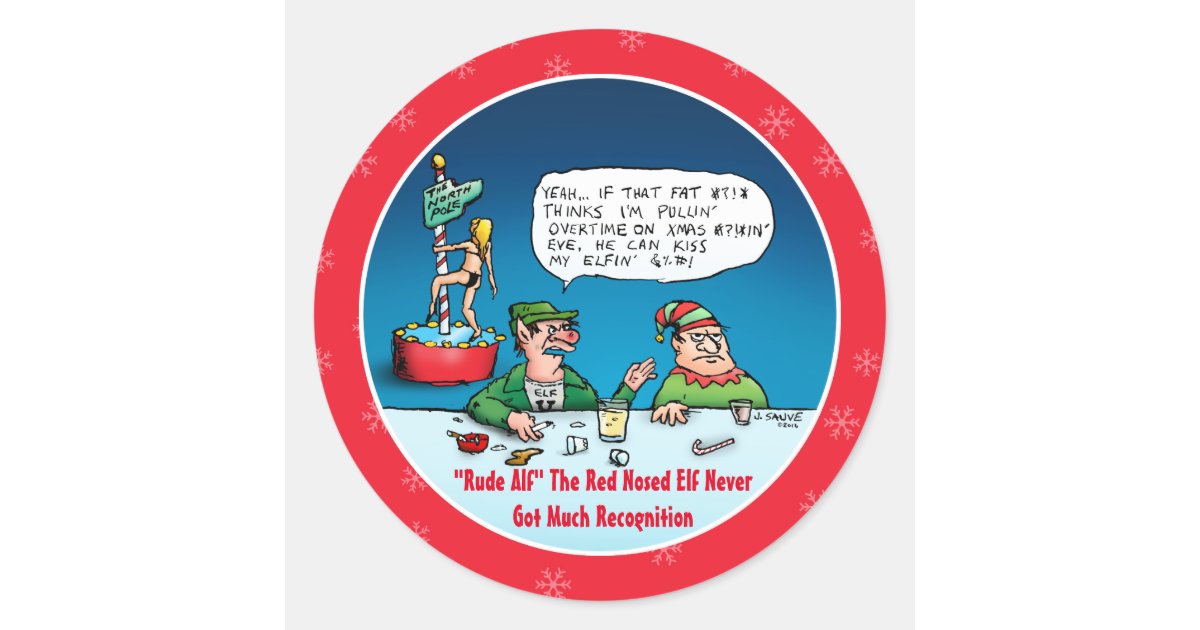 Rude Alf The Red Nose Elf Christmas Cartoon Classic Round Sticker | Zazzle