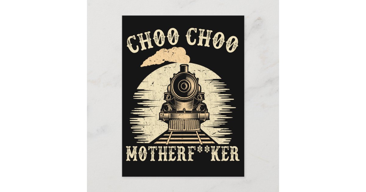 Rude Railroad Quote Locomotive Trainspotter Train Postcard | Zazzle