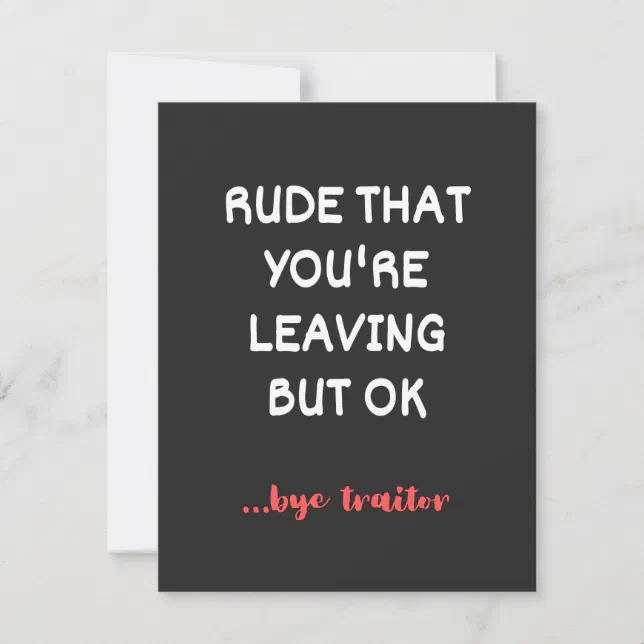 Rude That You're Leaving, Good Luck Finding Better Thank You Card | Zazzle