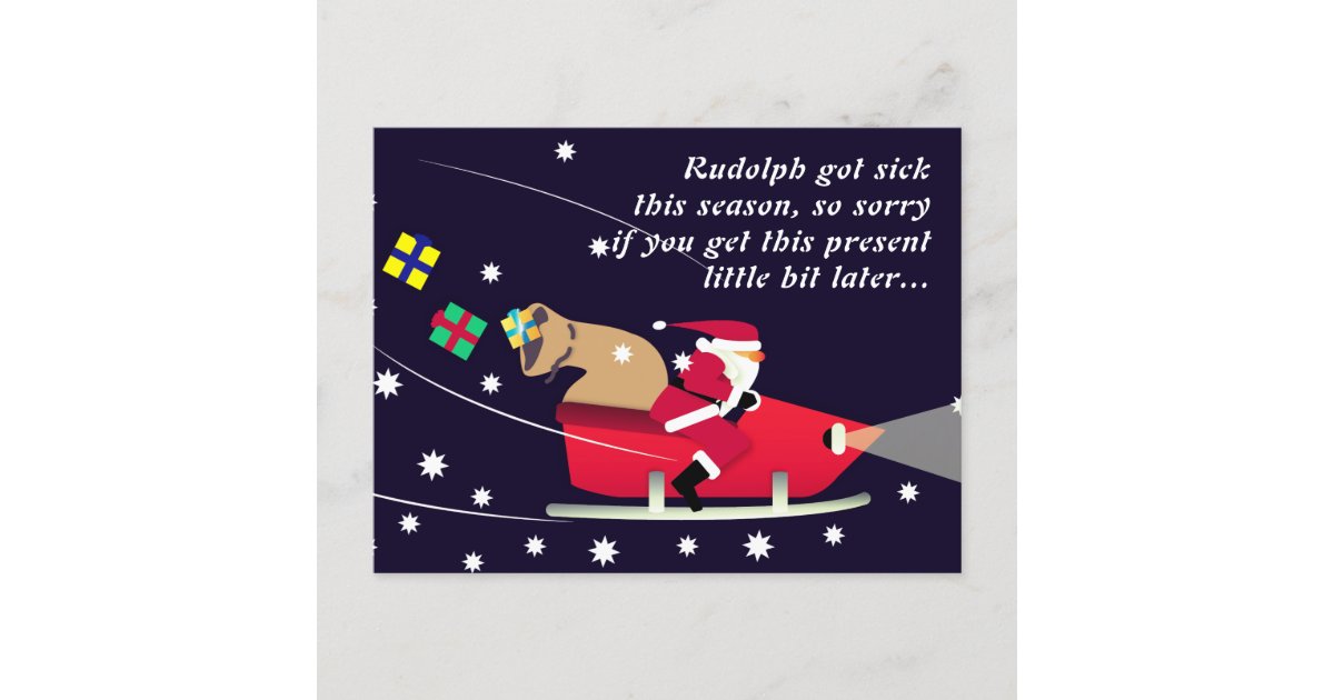 Rudolph got sick this season holiday postcard | Zazzle