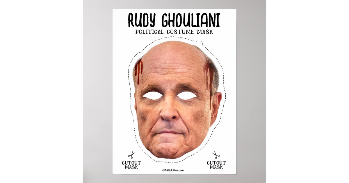 Rudy Ghouliani Costume Mask Poster | Zazzle