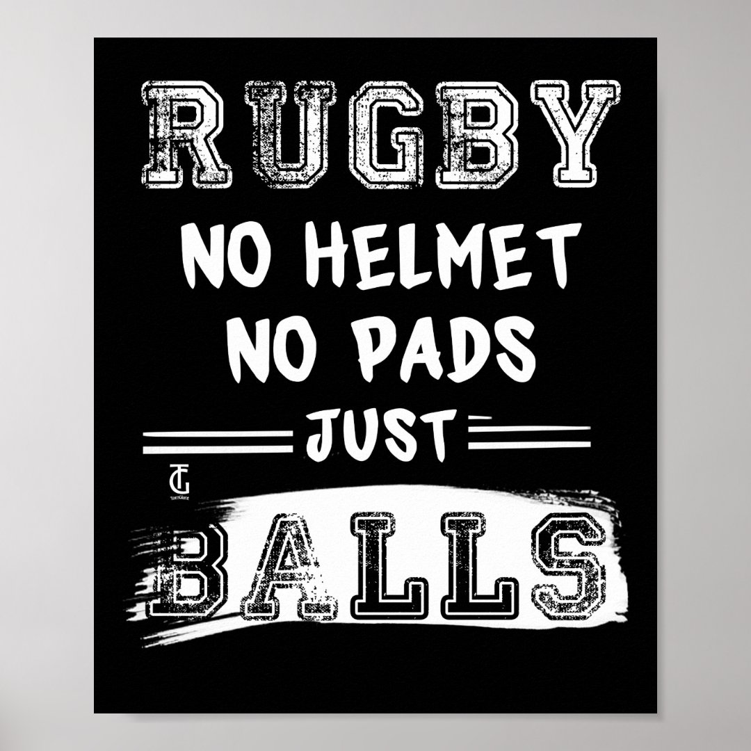 Rugby No Helmet No Pads Just Balls Sports Players Poster | Zazzle