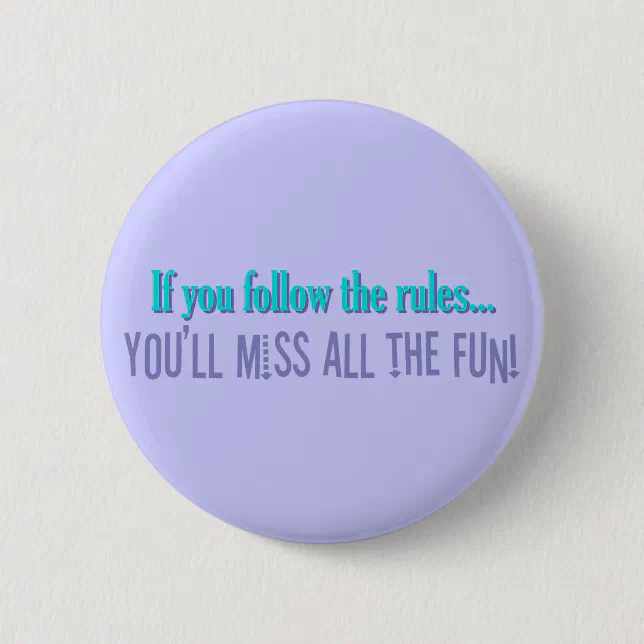 Rule Breaker Button | Zazzle
