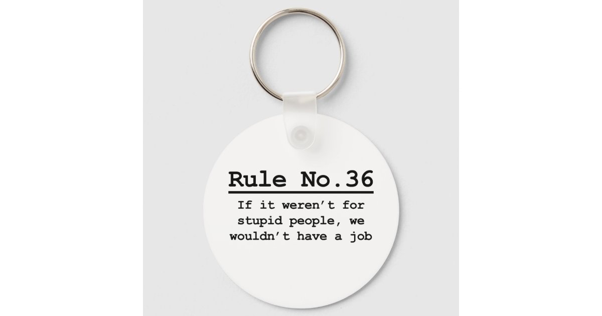 Rule No. 36 Keychain | Zazzle