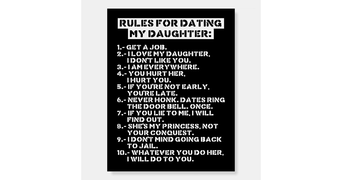 Rules For Dating My Daughter Foam Board Zazzle