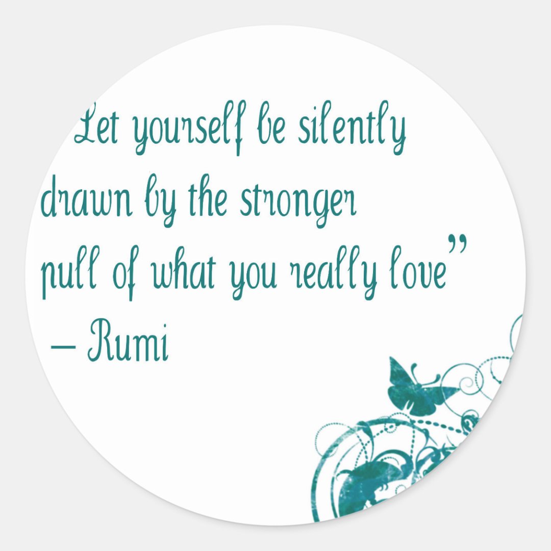 Rumi love quote classic round sticker | Zazzle