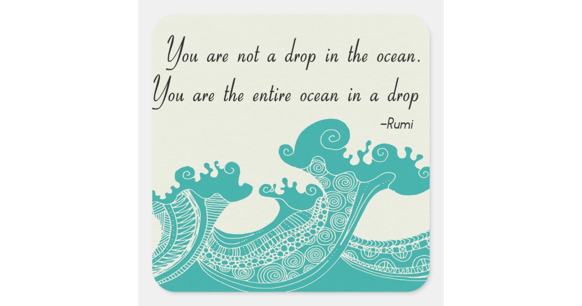Rumi Ocean quote Square Sticker | Zazzle