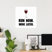 Run Now Wine Later Poster | Zazzle