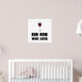 Run Now Wine Later Poster | Zazzle