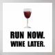 Run Now Wine Later Poster | Zazzle