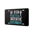 Running I run better than the government License P License Plate | Zazzle