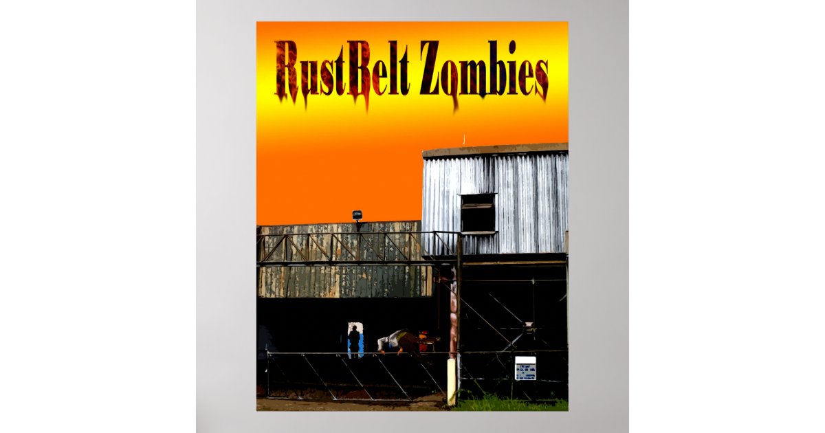 RustBelt Zombies cover Poster | Zazzle