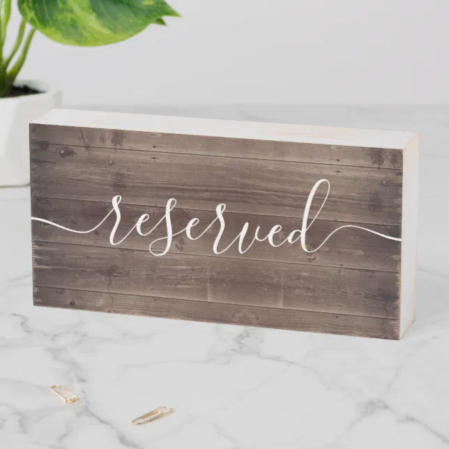 Rustic Barnwood | Wedding Reserved Sign | Zazzle