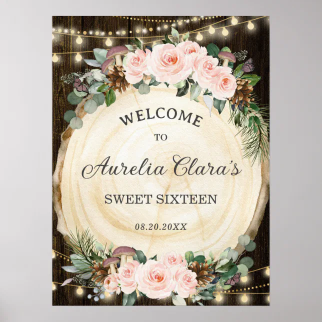 Rustic Blush Floral Enchanted Forest Sweet Sixteen Poster | Zazzle