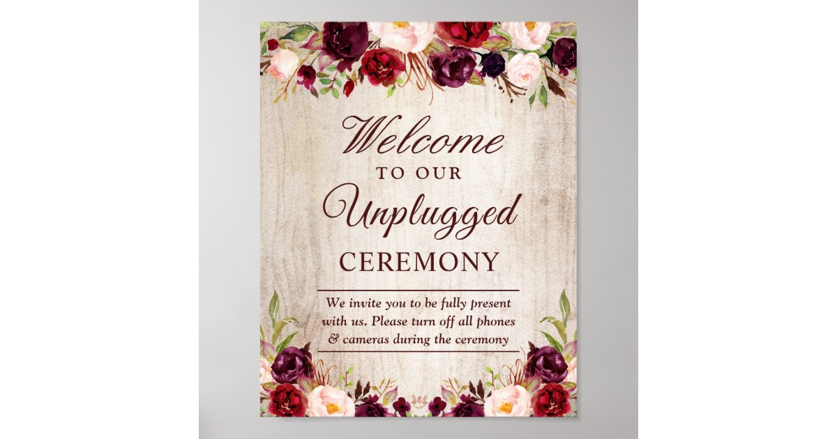 Rustic Burgundy Floral Unplugged Wedding Ceremony Poster | Zazzle