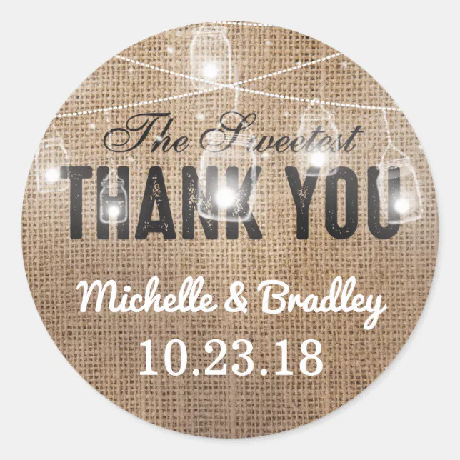 Rustic Burlap Mason Jar Thank You Classic Round Sticker | Zazzle