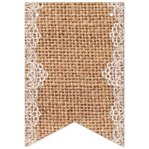 Rustic Burlap Sack with White Lace. Bunting Flags | Zazzle