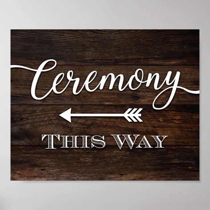 Rustic Chic CEREMONY THIS WAY Sign Print LEFT | Zazzle