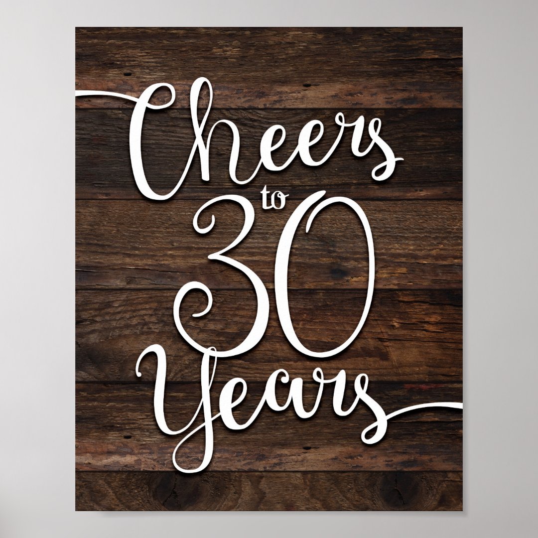 Rustic Chic CHEERS TO 30 YEARS Print | Zazzle