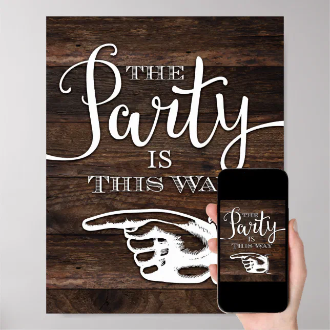 Rustic Chic PARTY IS THIS WAY Sign Print LEFT | Zazzle