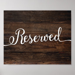 Rustic Chic RESERVED Sign Print | Zazzle